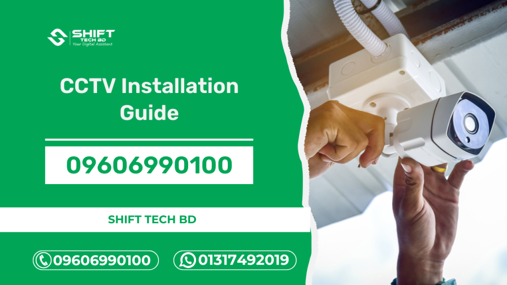 Comprehensive CCTV Installation Guide: Best Practices & FAQs - Shift ...